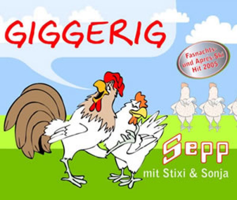 Sepp mit Stixi & Sonja - Giggerig - hitparade.ch