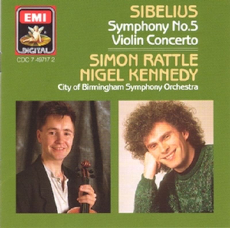 Simon Rattle / Nigel Kennedy - Sibelius: Symphony No.5, Violin Concerto ...