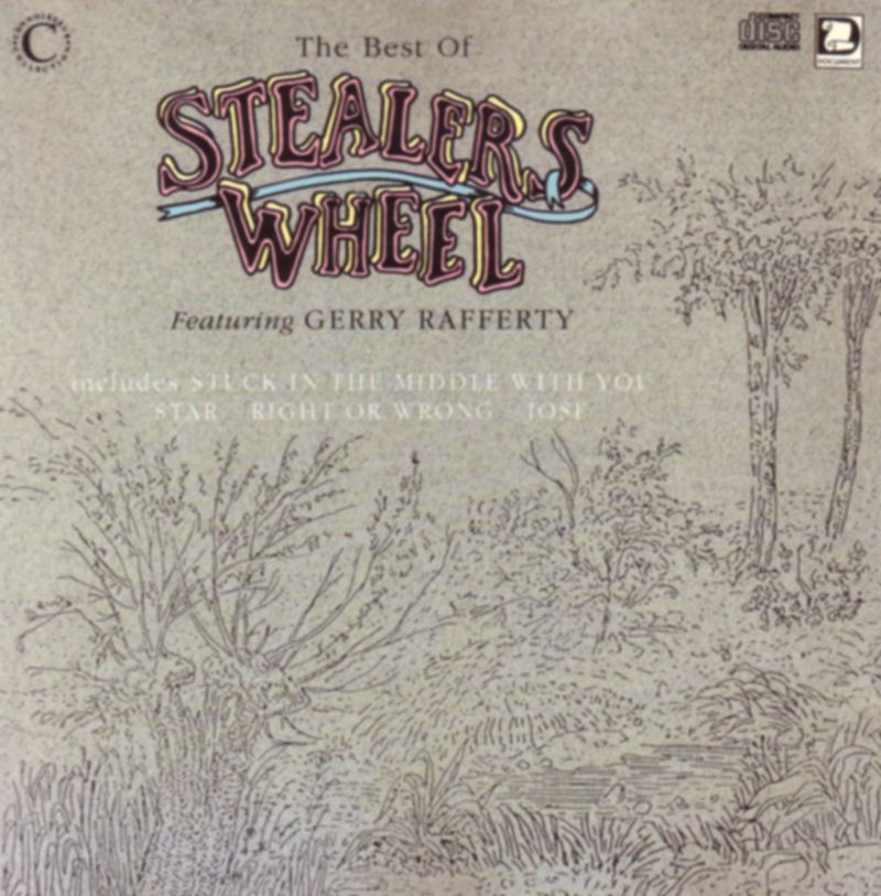 Stealers Wheel - The Best Of Stealers Wheel featuring Gerry Rafferty ...