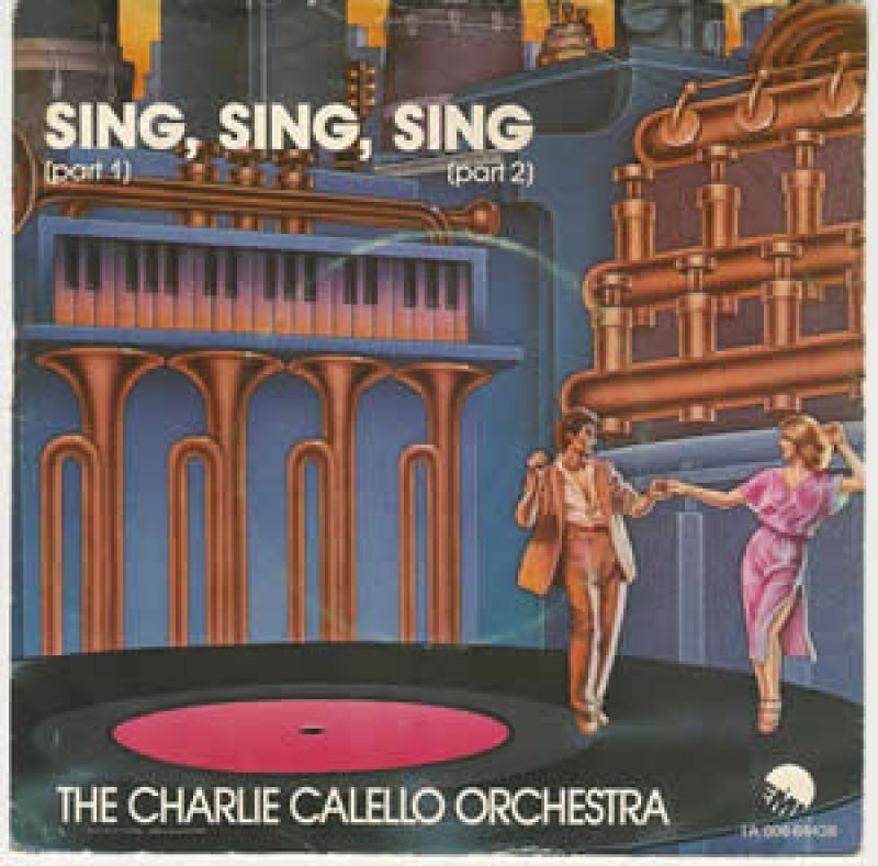 The Charlie Calello Orchestra - Sing, Sing, Sing - hitparade.ch