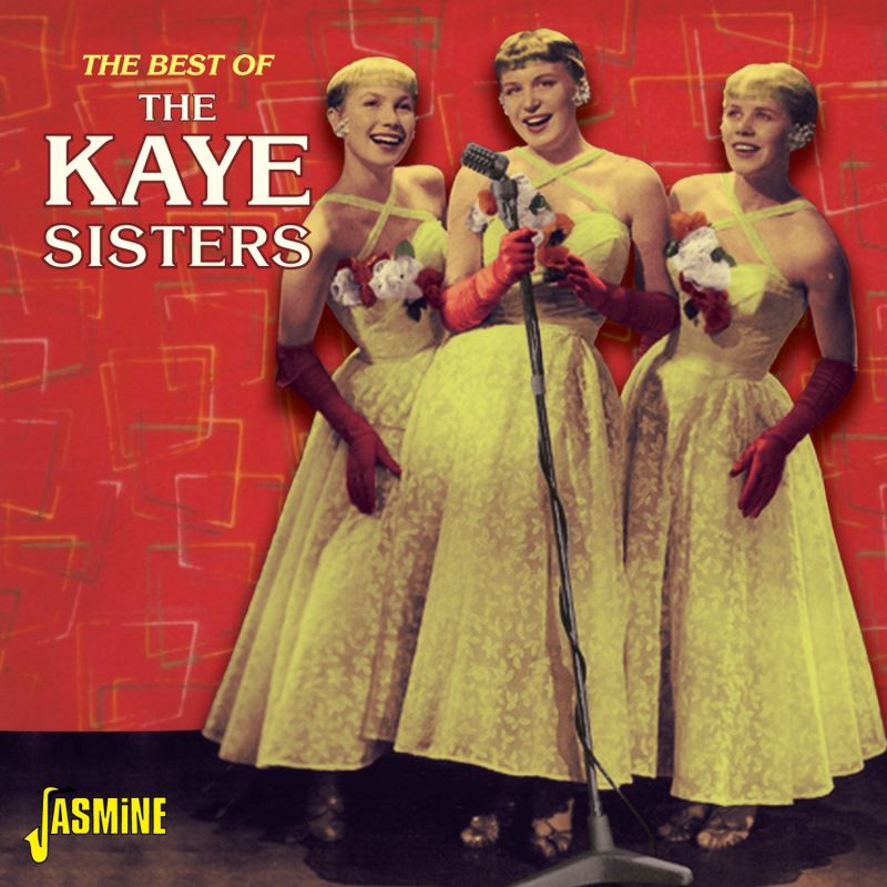 The Kaye Sisters - The Best Of The Kaye Sisters - hitparade.ch