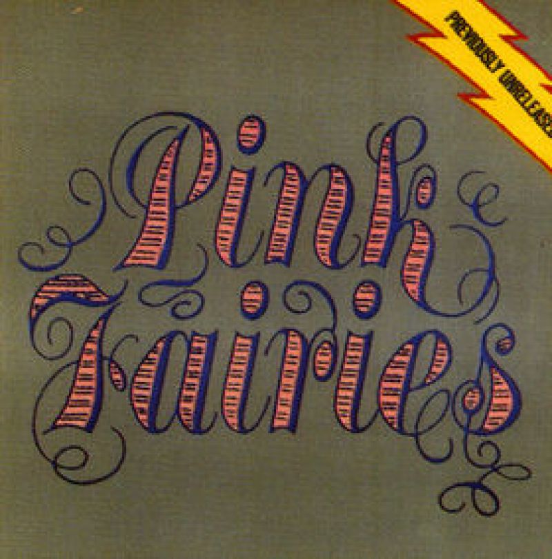 The Pink Fairies - Previously Unreleased - hitparade.ch