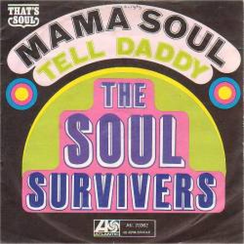The Soul Survivors - Mama Soul - hitparade.ch