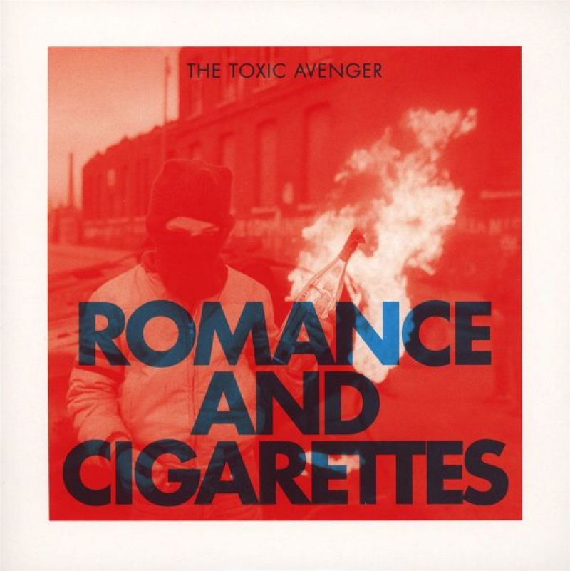 The Toxic Avenger - Romance And Cigarettes - hitparade.ch