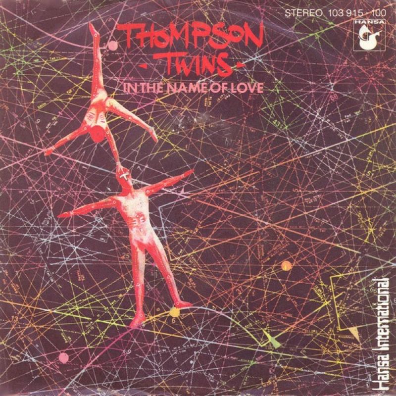Thompson Twins - In The Name Of Love - hitparade.ch