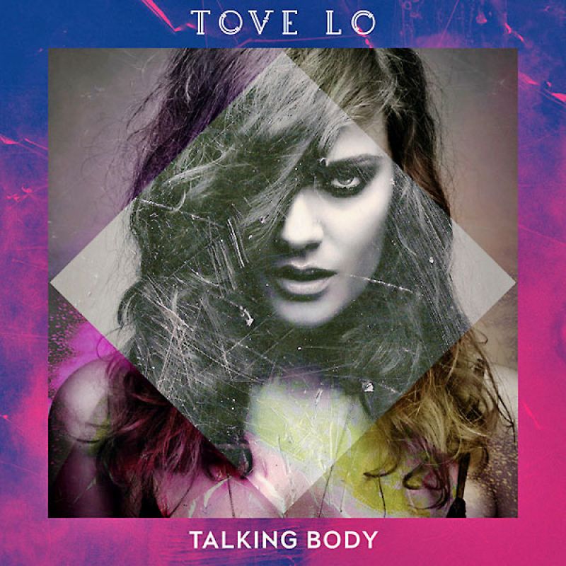 Tove Lo - Talking Body - hitparade.ch