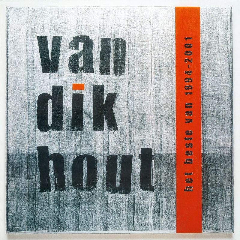 Van Dik Hout Het Beste Van 1994 2001 Hitparade Ch