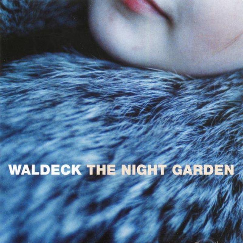 Waldeck - The Night Garden - hitparade.ch