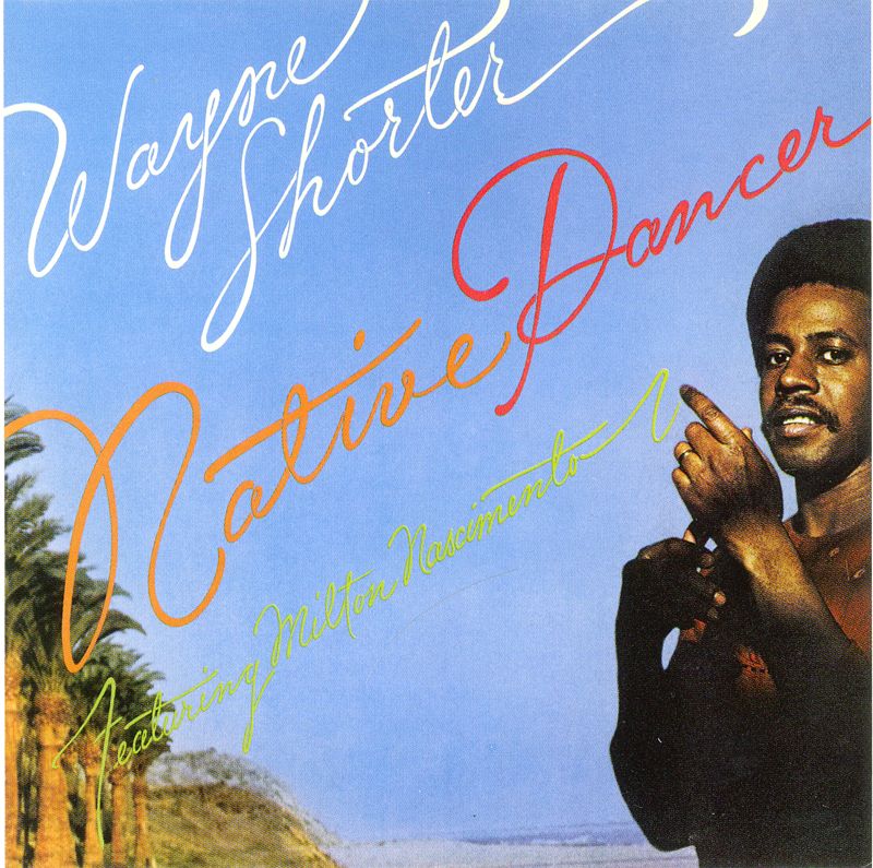 Wayne Shorter - Native Dancer - hitparade.ch