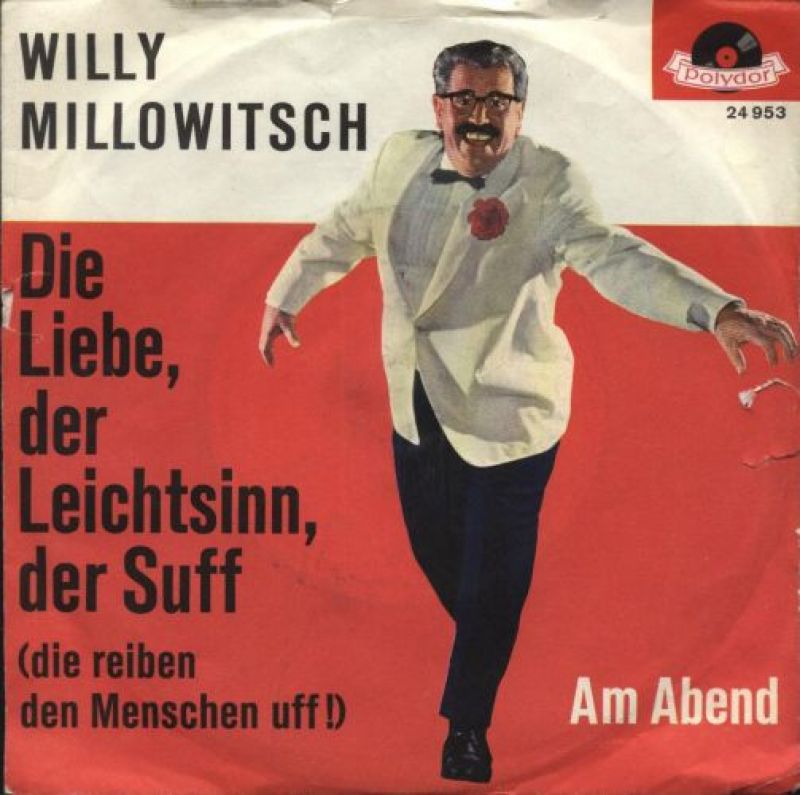 Willy Millowitsch - Die Liebe, der Leichtsinn, der Suff (die reiben den ...